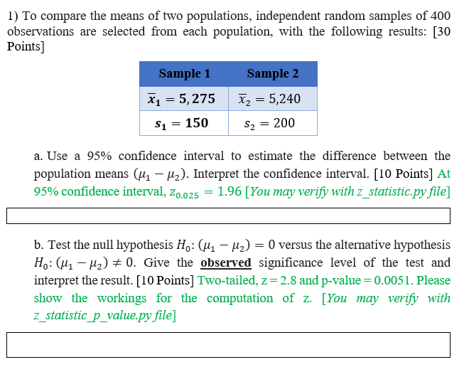 Solved 1) To compare the means of two populations, | Chegg.com