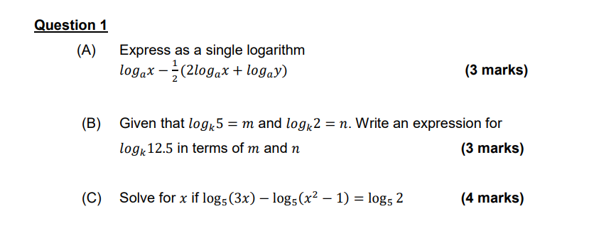 Solved Question 1 (A) Express as a single logarithm logax | Chegg.com