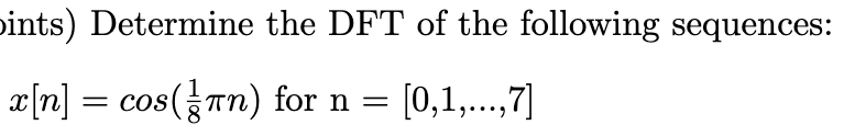 Solved ints) Determine the DFT of the following sequences: | Chegg.com