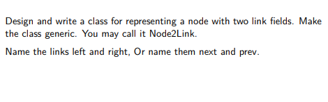Solved Design and write a class for representing a node with | Chegg.com
