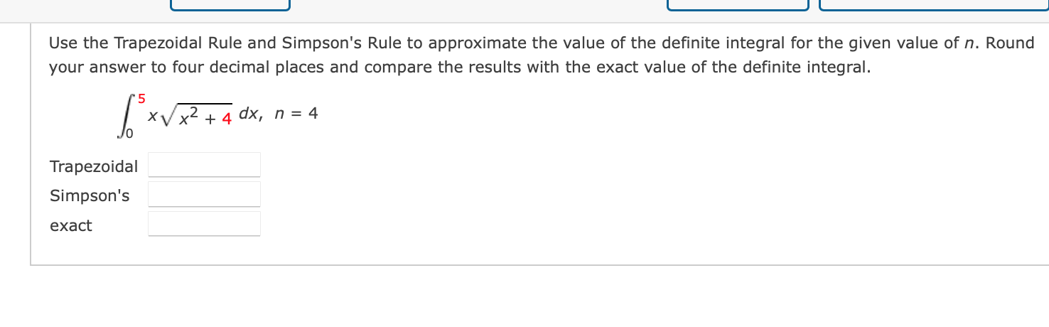 Solved Use the Trapezoidal Rule and Simpson's Rule to | Chegg.com