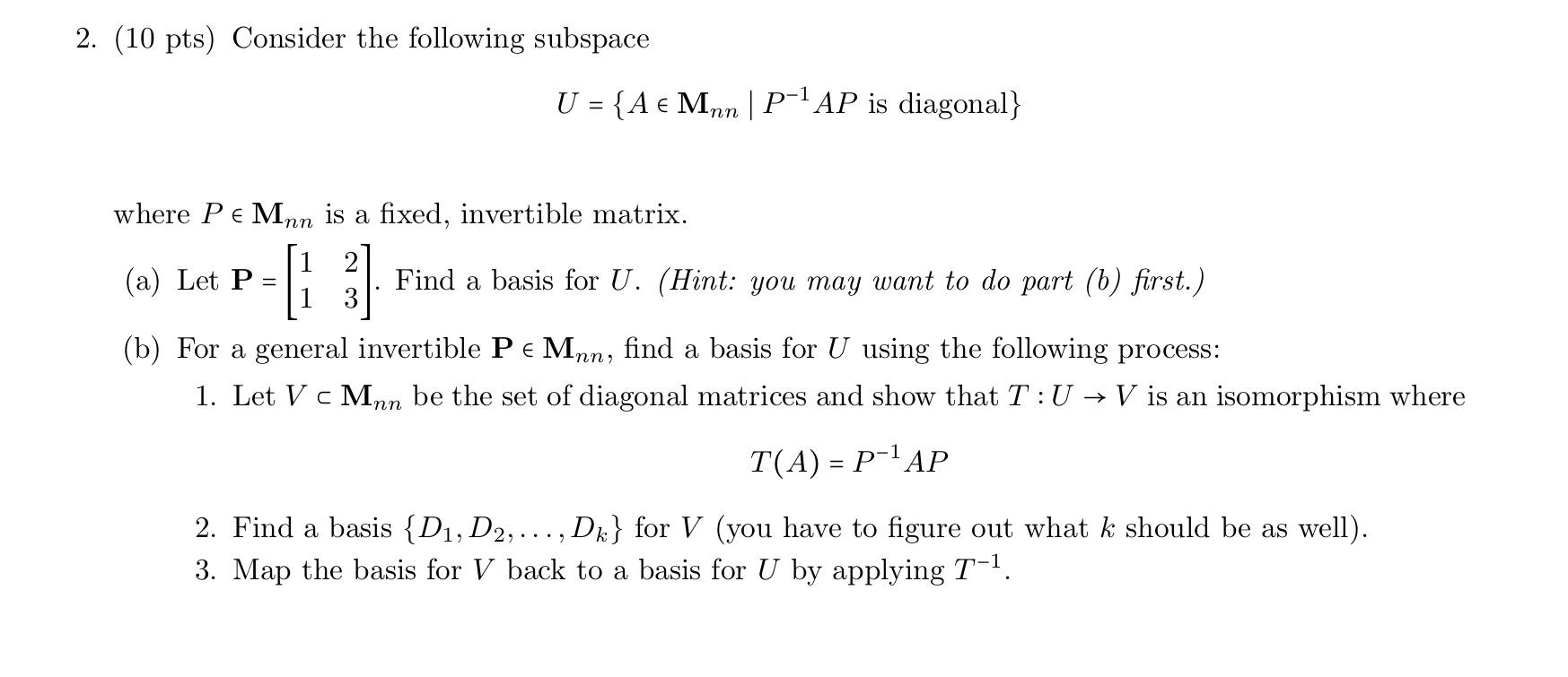 Solved 2. (10 pts) Consider the following subspace U = {A € | Chegg.com