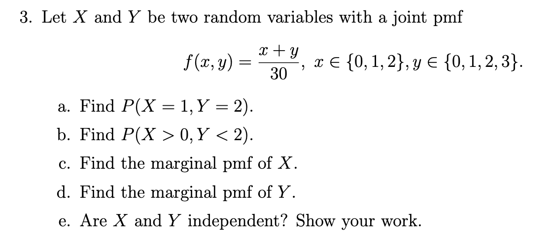 Solved Let X and Y be two random variables with a joint pmf | Chegg.com