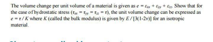 Solved The volume change per unit volume of a material is | Chegg.com