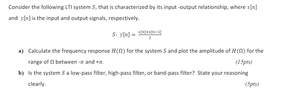Solved Consider the following LTI system S, that is | Chegg.com