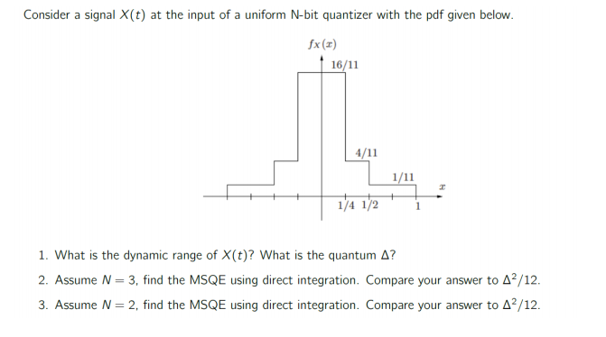 Consider a signal X(t) at the input of a uniform | Chegg.com