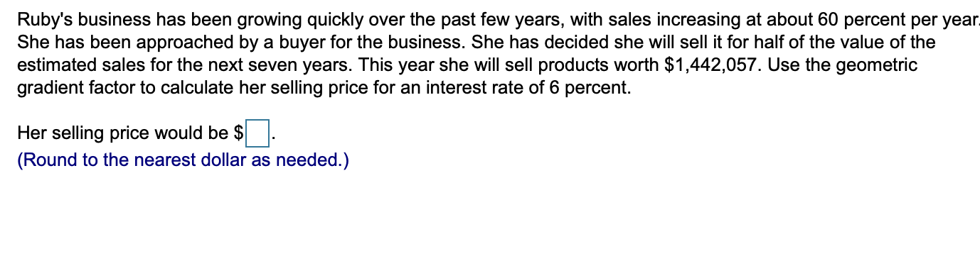 Solved Ruby's business has been growing quickly over the | Chegg.com