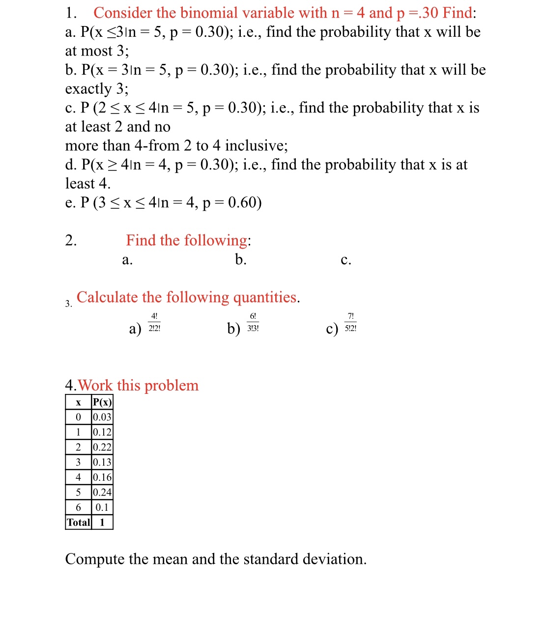 1. Consider the binomial variable with n=4 and p=.30 | Chegg.com