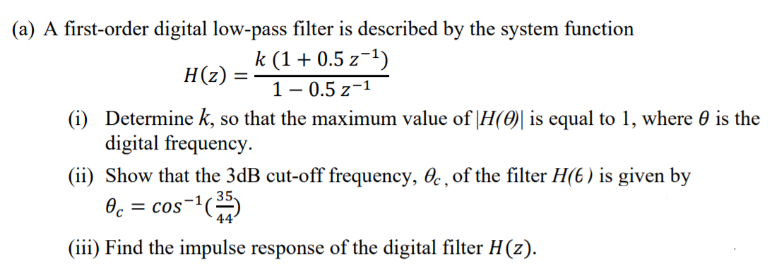 Solved = (a) A first-order digital low-pass filter is | Chegg.com