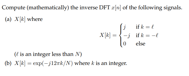 Solved Compute (mathematically) the inverse DFT x[n] of the | Chegg.com