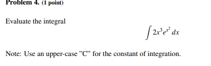 Solved Find the integral. ∫e2xsin(x)dx=Problem 2. (2 points) | Chegg.com