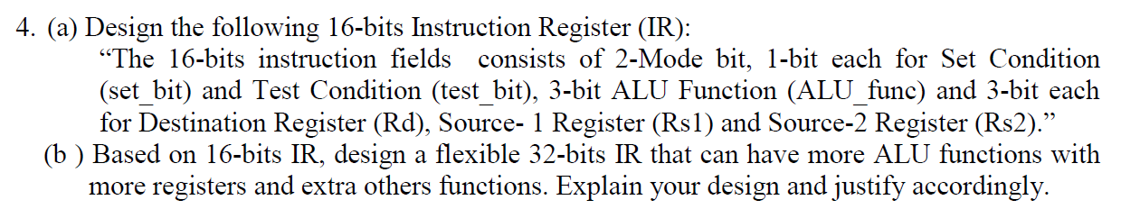 Solved 4. (a) Design the following 16-bits Instruction | Chegg.com