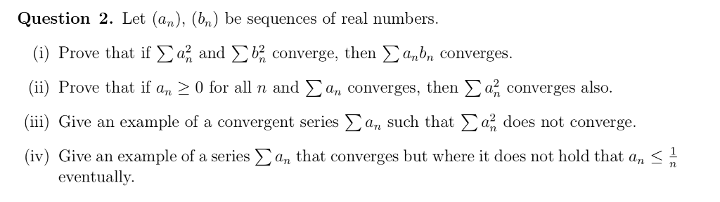 Solved Question 2. Let (an), (bn) be sequences of real | Chegg.com