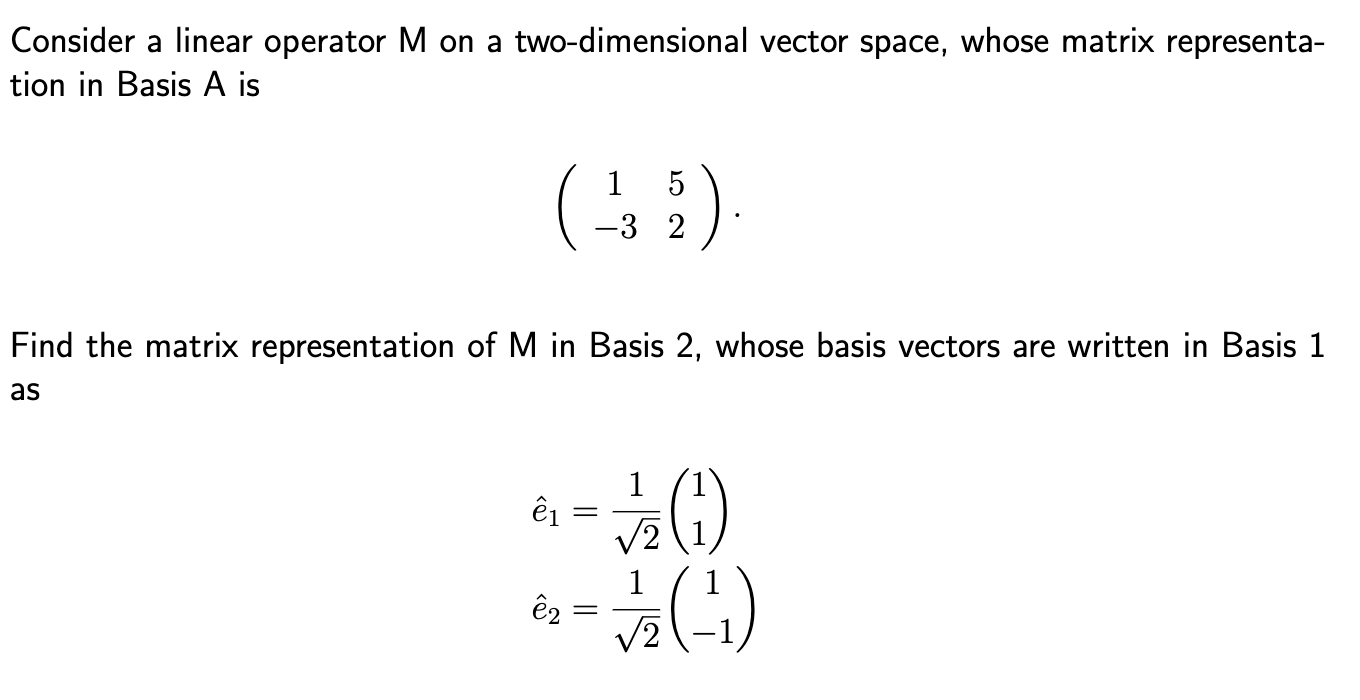 Solved Consider a linear operator M on a two-dimensional | Chegg.com