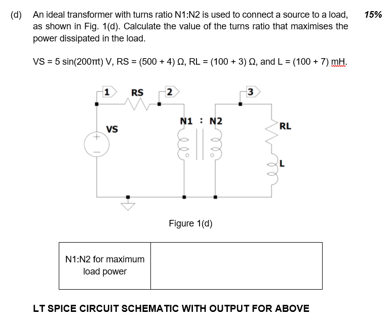 Solved NOTE -Please Solve USING LT SPICE, NOT BY HAND, SHOW | Chegg.com