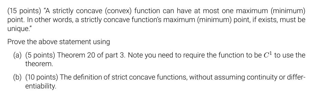 Solved (15 points) “A strictly concave (convex) function can | Chegg.com