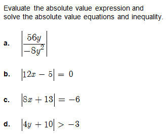 Solved Evaluate the absolute value expression and solve the | Chegg.com