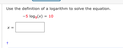 Solved Use the definition of a logarithm to solve the | Chegg.com