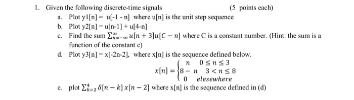 Solved 1. Given the following discrete-time signals (5 | Chegg.com