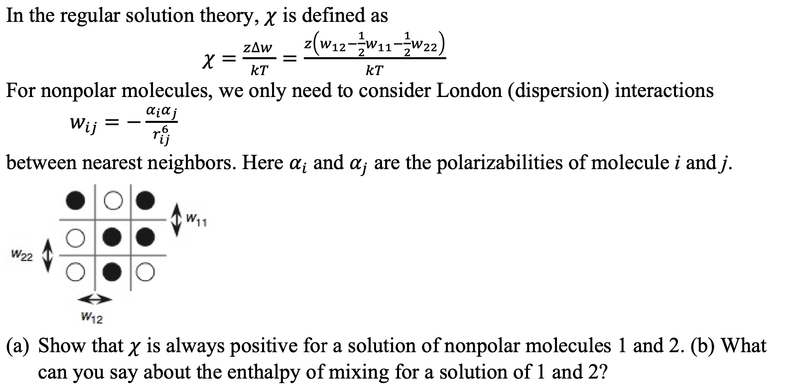 Solved In the regular solution theory, χ is defined as | Chegg.com