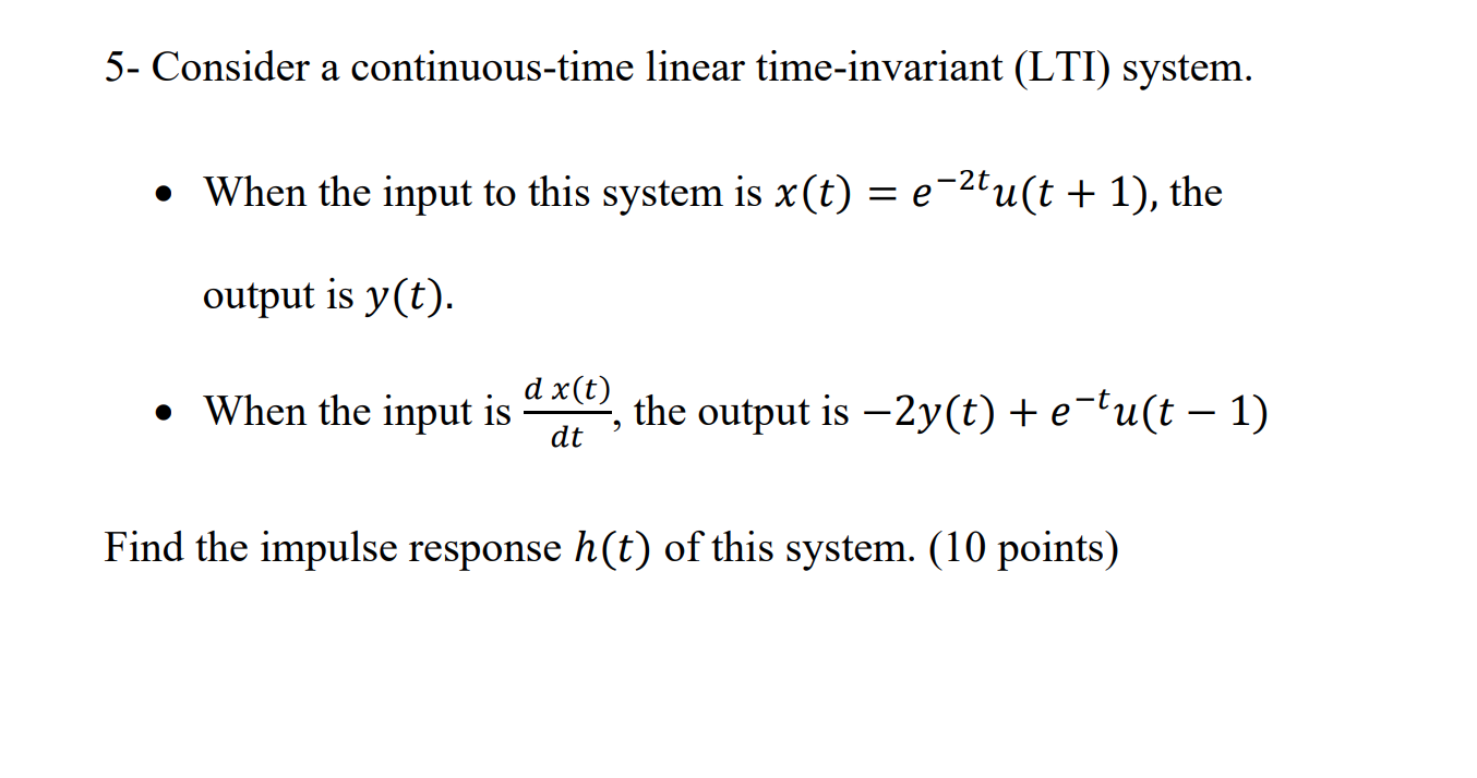 Solved 5 Consider A Continuous Time Linear Time Invariant