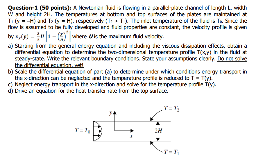 Solved Question-1 (50 ﻿points): A Newtonian fluid is | Chegg.com