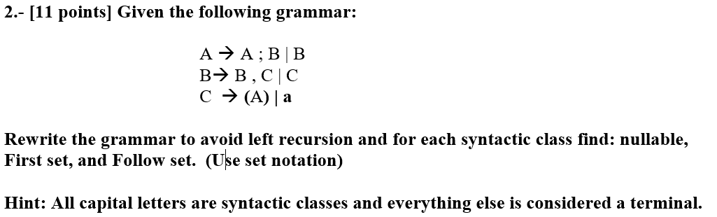 Solved 2.- [11 points] Given the following grammar: A → A;BB | Chegg.com