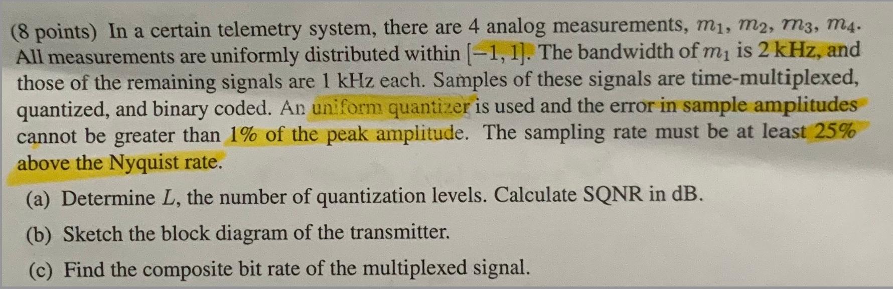 Solved (8 points) In a certain telemetry system, there are 4 | Chegg.com
