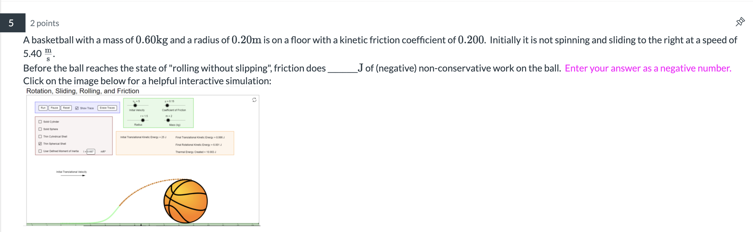 Solved 早 5 2 points A basketball with a mass of 0.60kg and a | Chegg.com