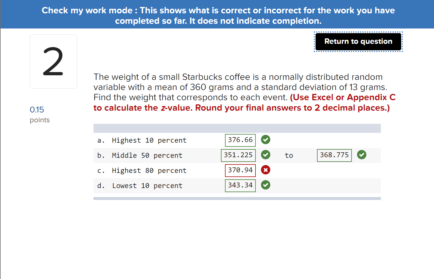 Solved Check my work mode : This shows what is correct or | Chegg.com