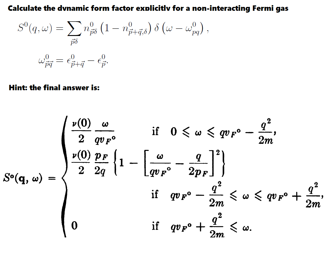 Solved Calculate the dvnamic form factor explicitlv for a | Chegg.com