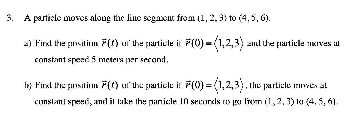 Solved 3. A particle moves along the line segment from | Chegg.com