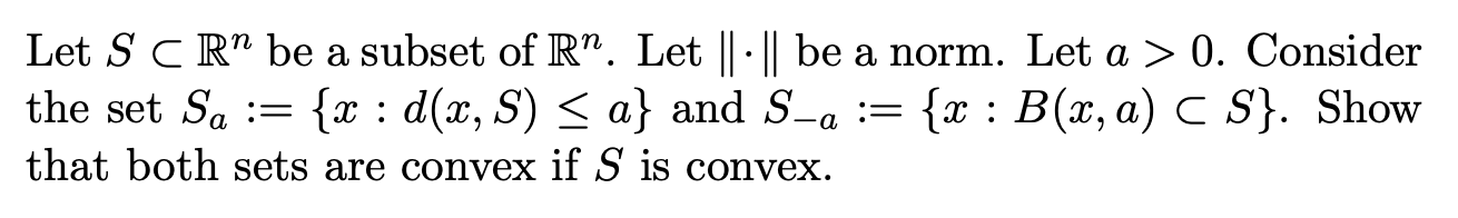 Solved Let S⊂Rn be a subset of Rn. Let ∥⋅∥ be a norm. Let | Chegg.com