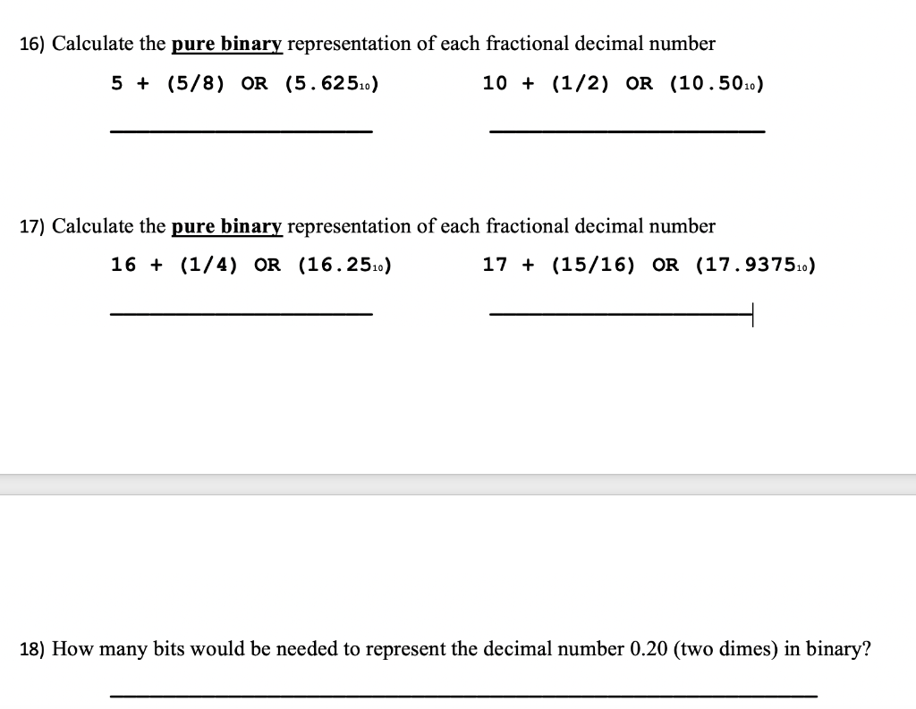 Solved 16) Calculate the pure binary representation of each | Chegg.com