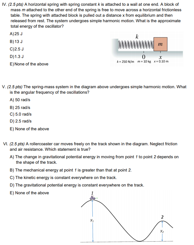 Solved IV. (2.5 pts) A horizontal spring with spring | Chegg.com