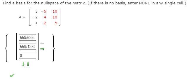 Solved Find a basis for the nullspace of the matrix. (If | Chegg.com