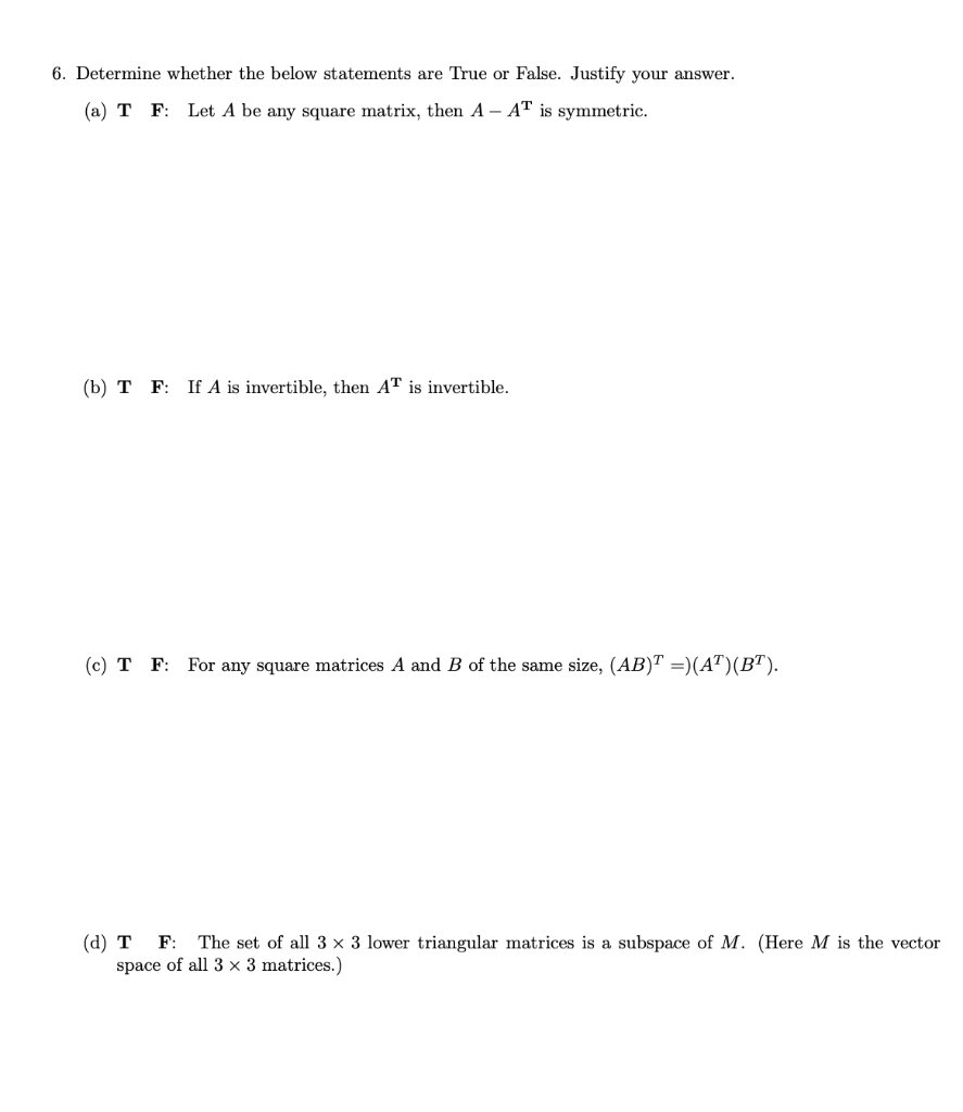 Solved 6. Determine whether the below statements are True or | Chegg.com