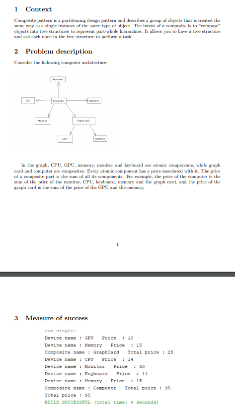 Solved 1 Context Composite pattern is a partitioning design | Chegg.com