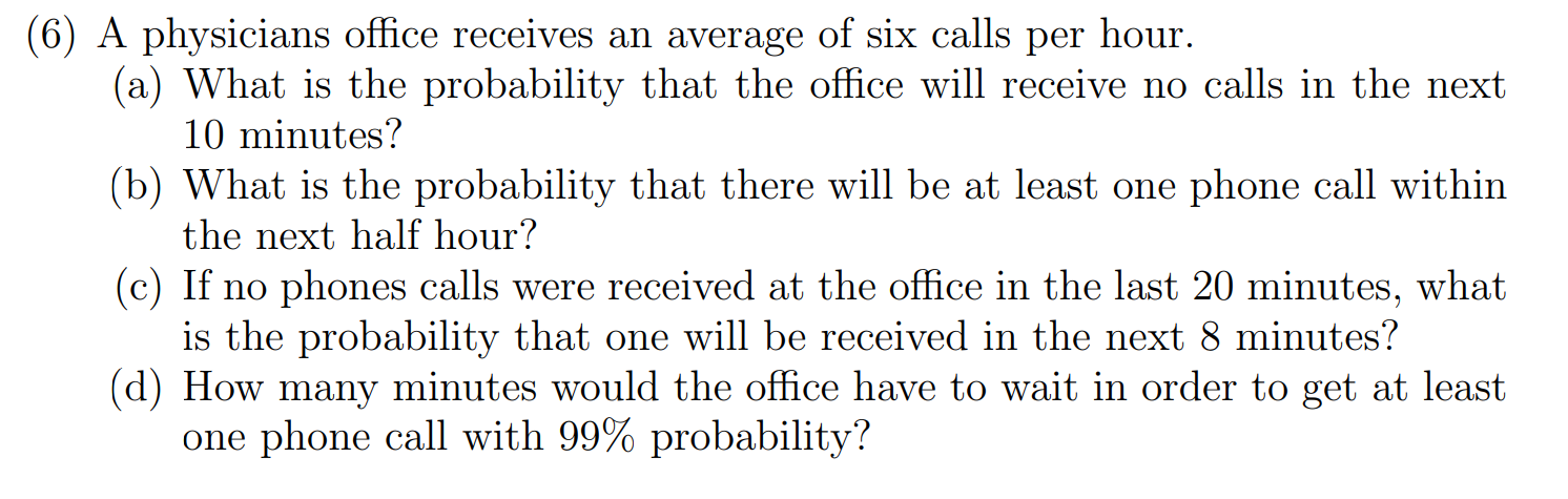 Solved (6) A physicians office receives an average of six | Chegg.com