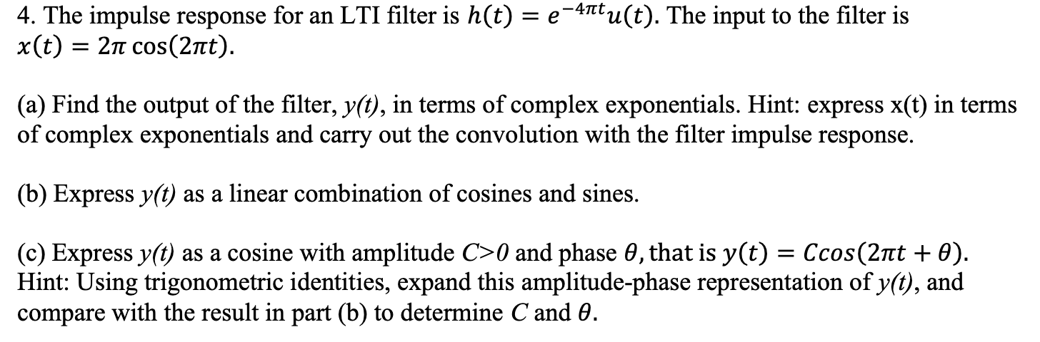 Solved 4. The impulse response for an LTI filter is | Chegg.com