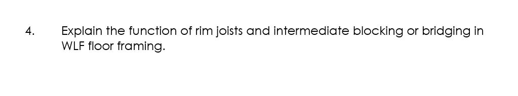 Explain the function of rim joists and intermediate | Chegg.com