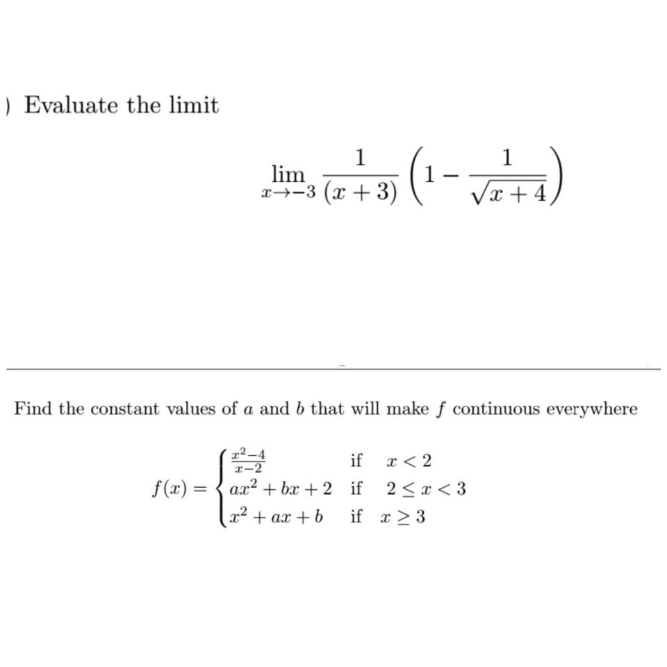 Solved ) Evaluate the limit lim Find the constant values of | Chegg.com