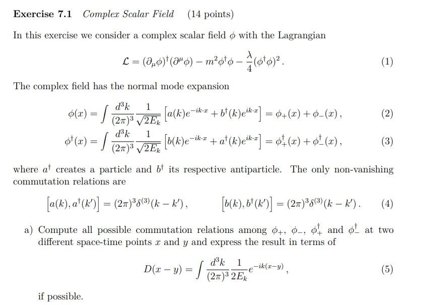Solved Exercise 7.1 Complex Scalar Field (14 points) In this | Chegg.com