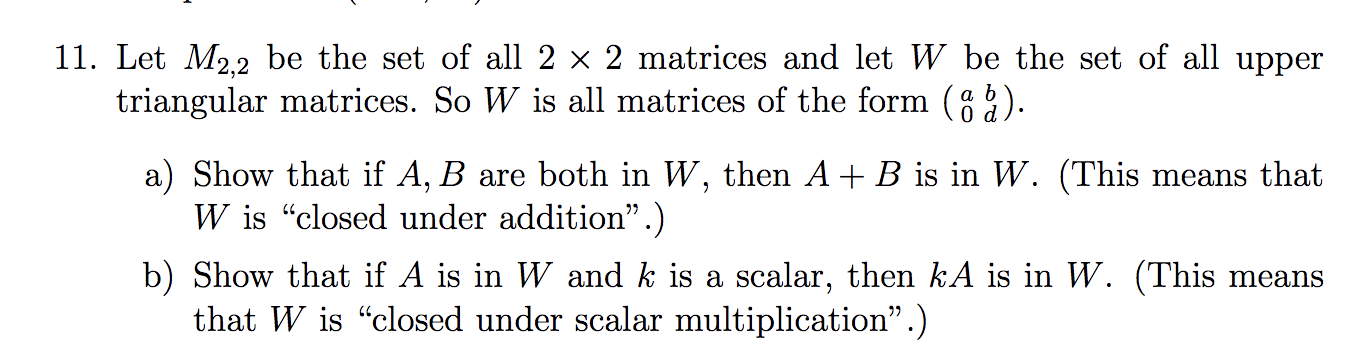 Solved 11. Let M2,2 be the set of all 2 x 2 matrices and let | Chegg.com