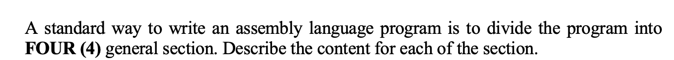 Solved A standard way to write an assembly language program | Chegg.com