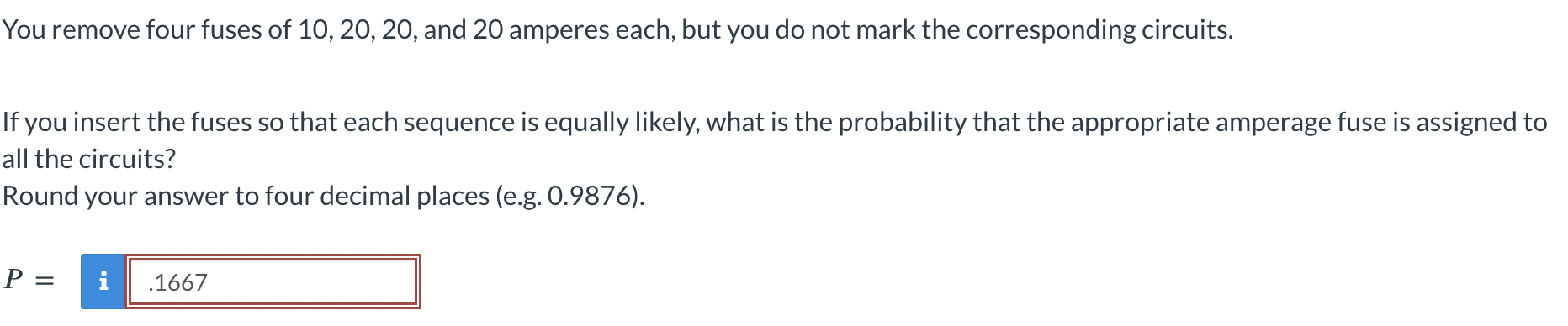 Solved You remove four fuses of 10, 20, 20, ﻿and 20 ﻿amperes | Chegg.com
