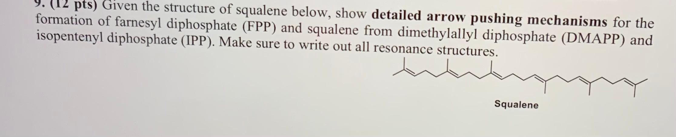 Solved pts) Given the structure of squalene below, show | Chegg.com