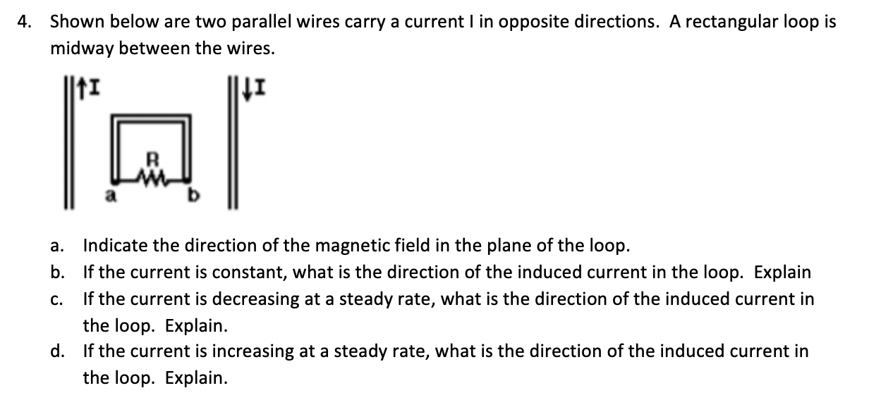Solved 4. Shown below are two parallel wires carry a current | Chegg.com