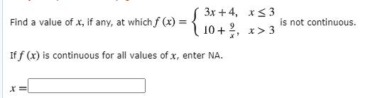 Solved is not continuous. 3x +4,