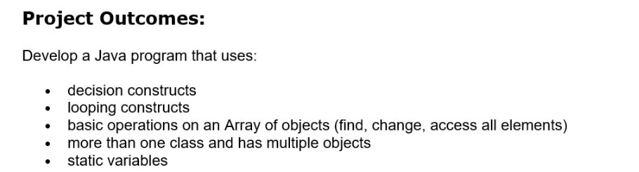 Solved Project Outcomes: Develop a Java program that uses . | Chegg.com